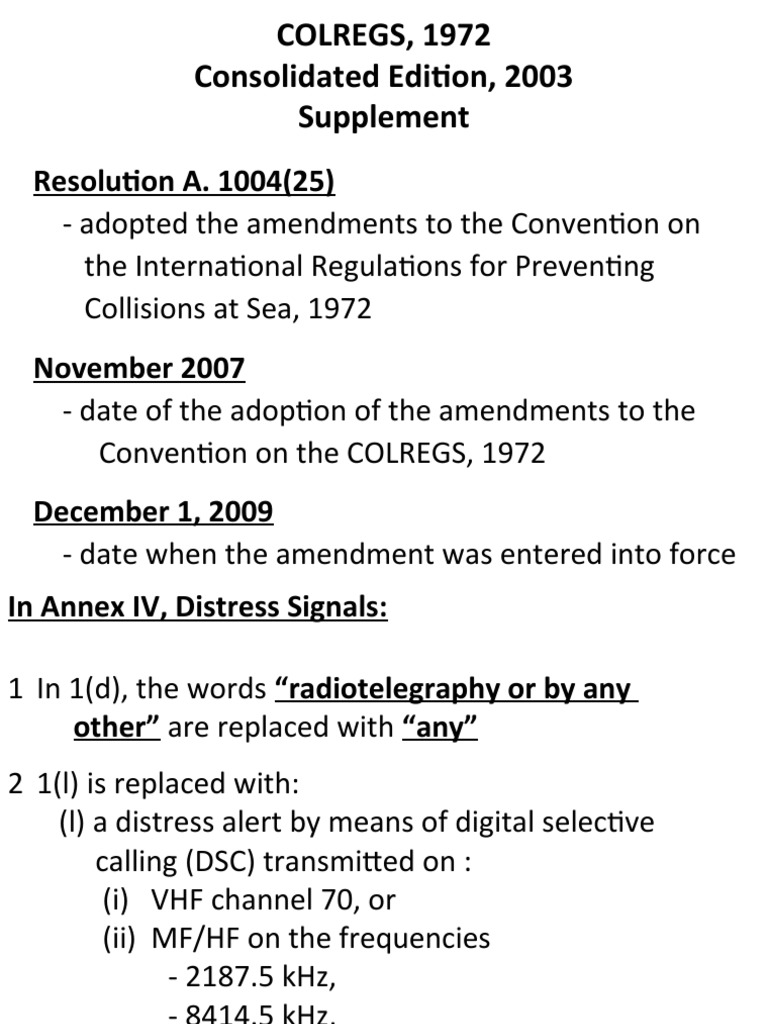 COLREGS, 1972 Consolidated Edition, 2003 Supplement: Resolution A. 1004 ...