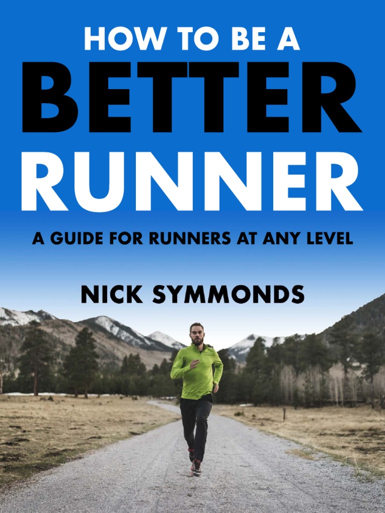 How To Be A Better Runner Book | PDF | Dieting | Diet (Nutrition)