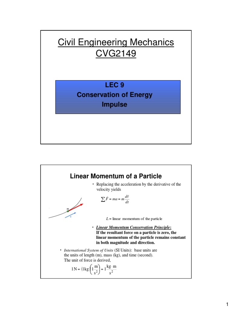 Civil Engineering Mechanics CVG2149: Lec 9 Conservation of Energy ...