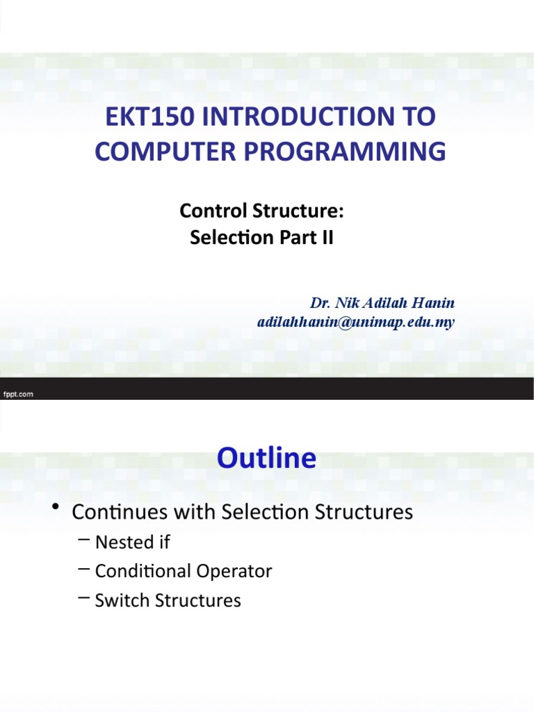 Ekt150 Introduction To Computer Programming: Control Structure: Selection Part II | PDF ...