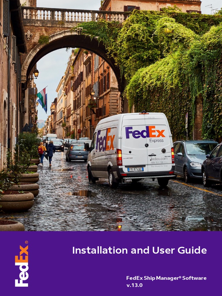 Installation and User Guide: Fedex Ship Manager® Software V.13.0 | PDF ...