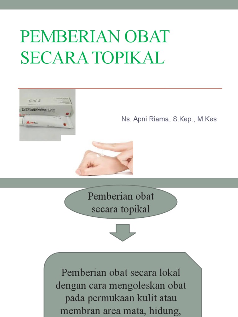Pemberian Obat Topikal | PDF | Kesehatan Holistik