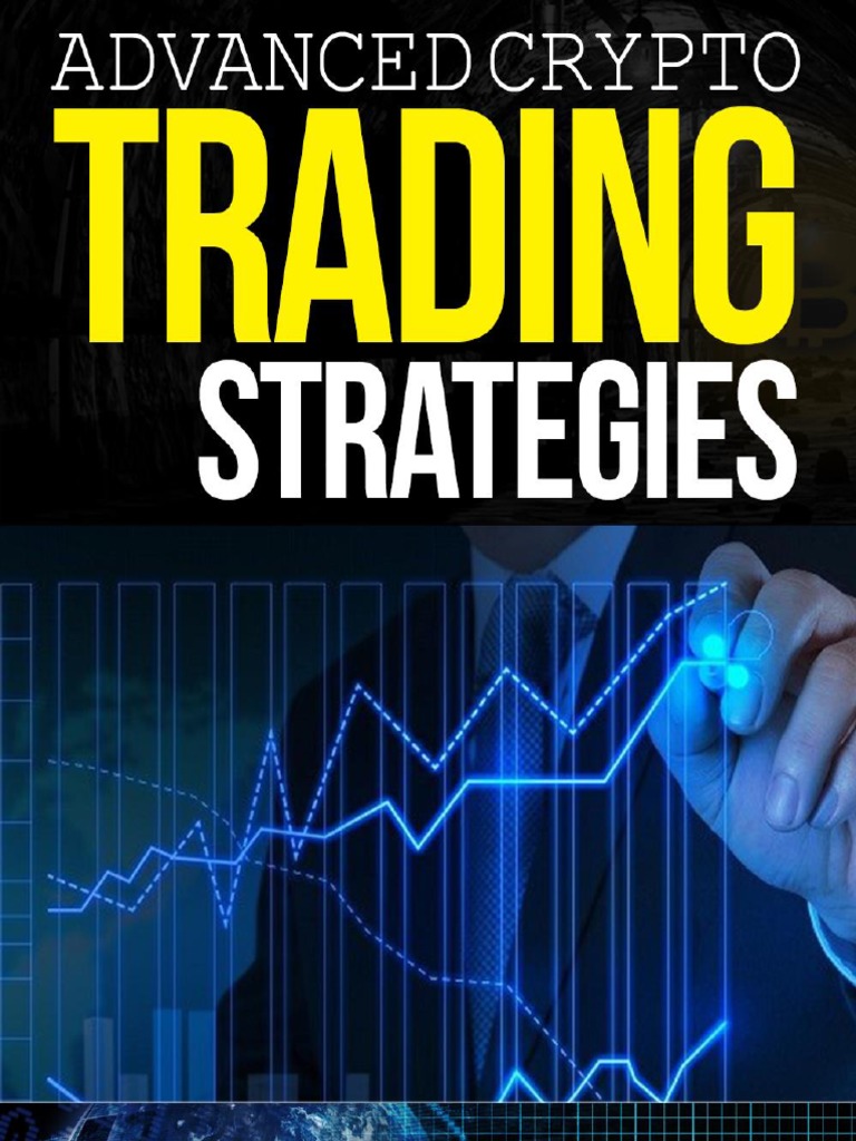 Crypto Trading Strategies For Huge Money | PDF | Cryptocurrency | Bitcoin