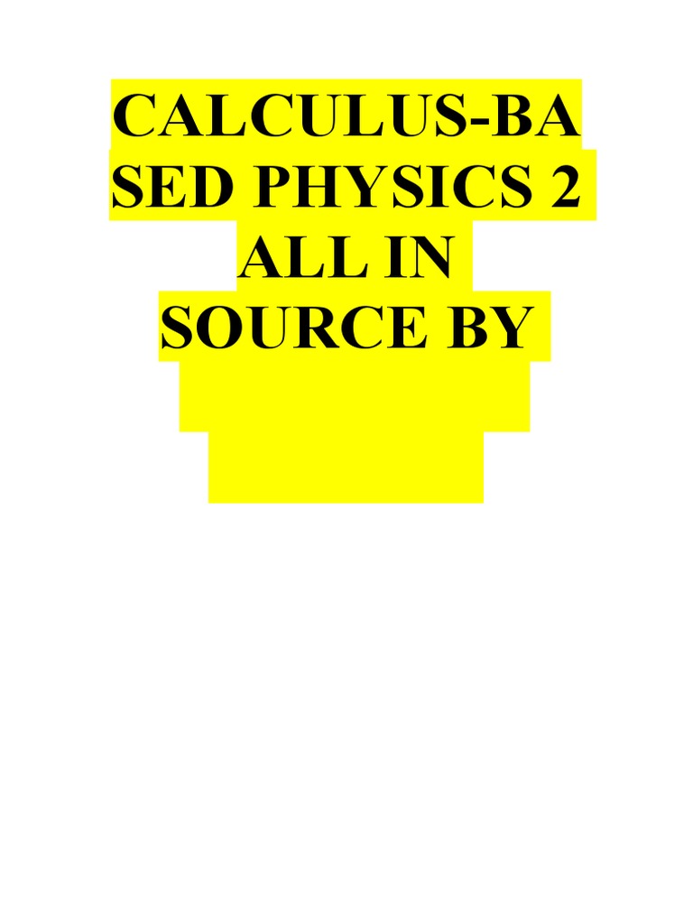 Calculus Based Physics 2 All in Source PDF | PDF | Voltage | Electric Field