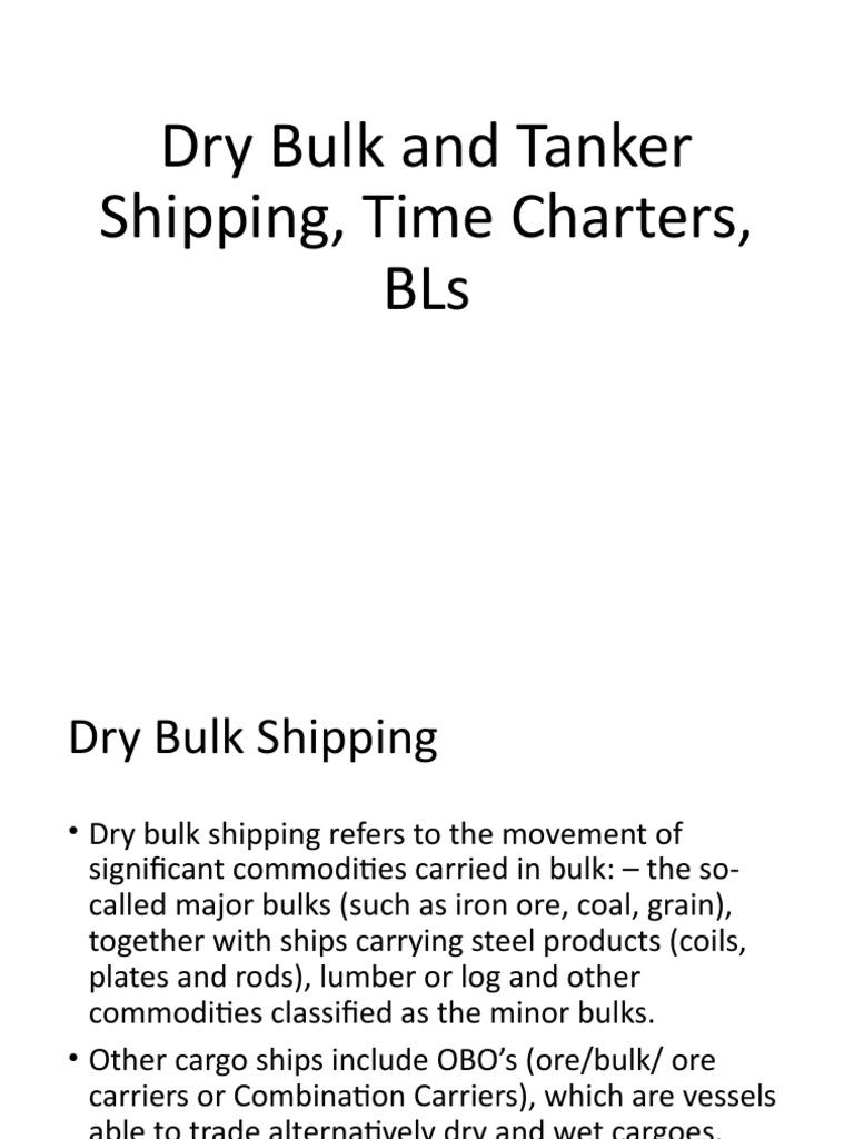 Presentation - Dry Bulk and Tanker Shipping, Time Charters, BLs | PDF ...