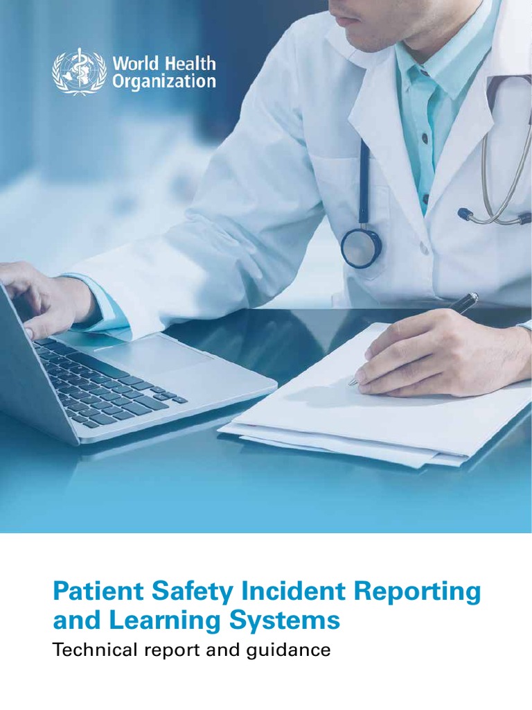 Patient Safety Incident Reporting and Learning Systems: Technical ...