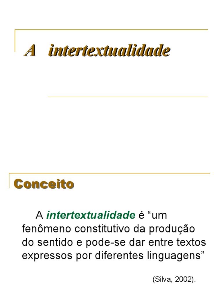 A Intertextualidade (1) Slides | PDF | Intertextualidade | Poesia