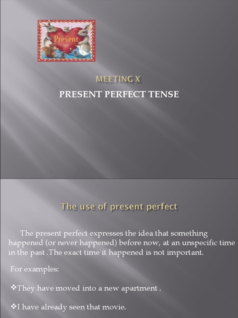Meeting X Present Perfect Tense | PDF | Language Arts & Discipline