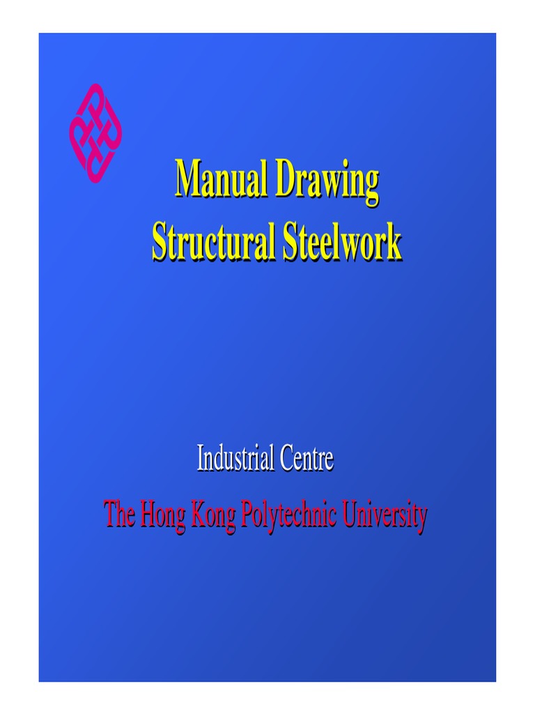 Manual Drawing Structural Steelwork | PDF | Truss | Structural Steel