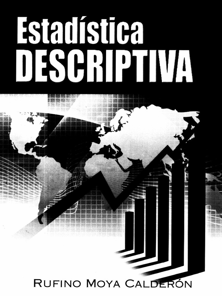 Estadistica Descriptiva - Rufino Moya Calderón | PDF