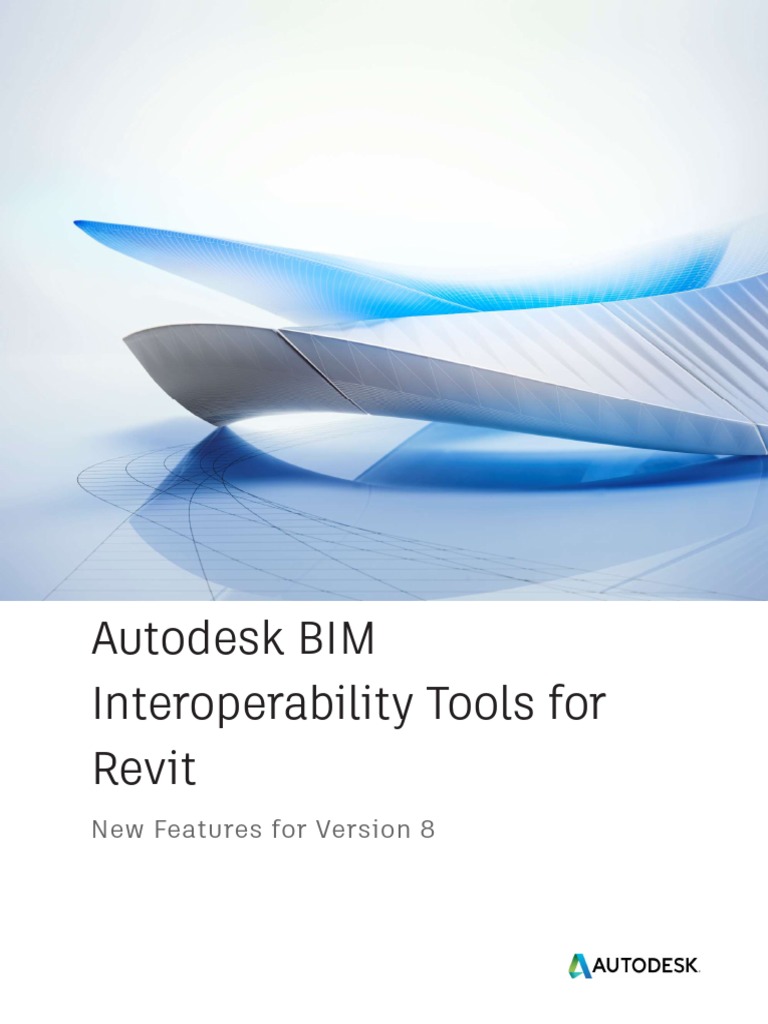 Autodesk BIM Interoperability Tools For Revit: New Features For Version ...
