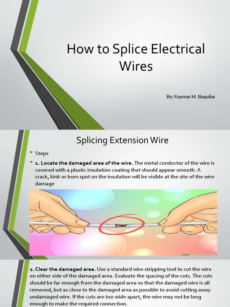 How To Splice Electrical Wires: By: Raymar M. Baquilar | PDF | Wire ...