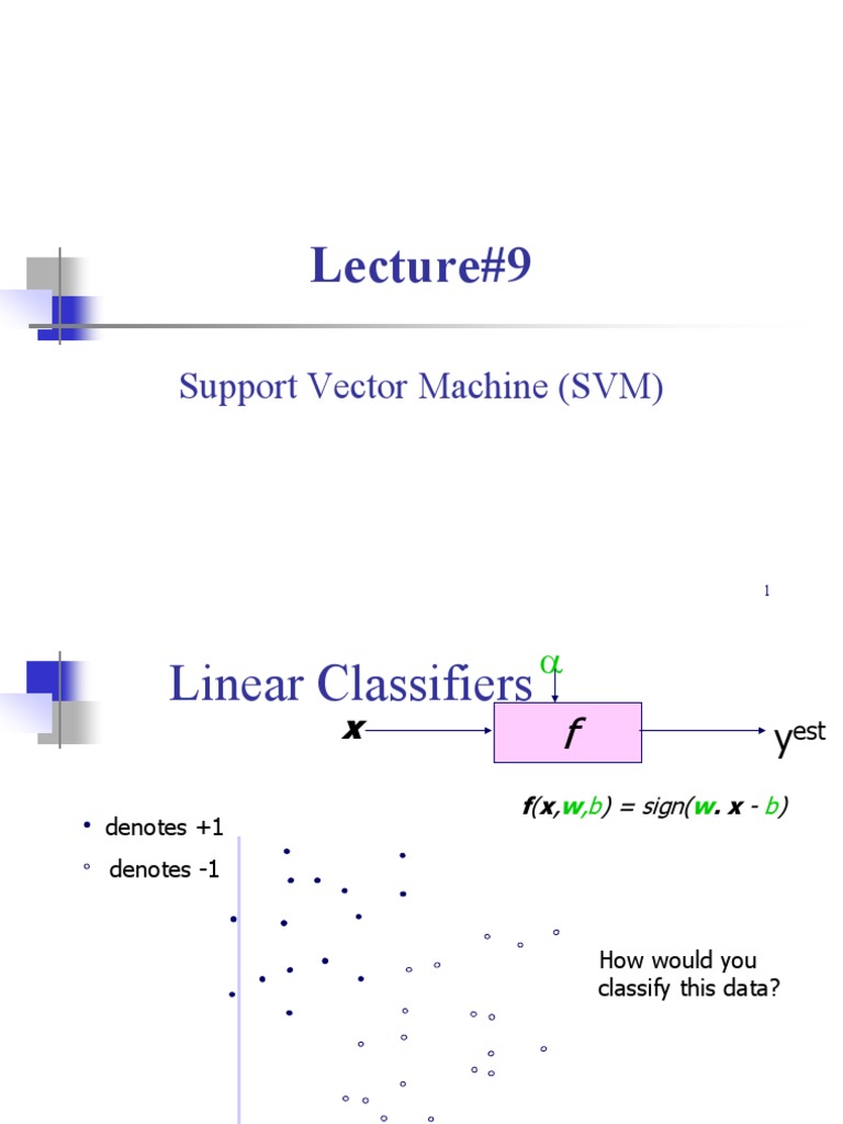Lecture#9: Support Vector Machine (SVM) | PDF | Support Vector Machine ...