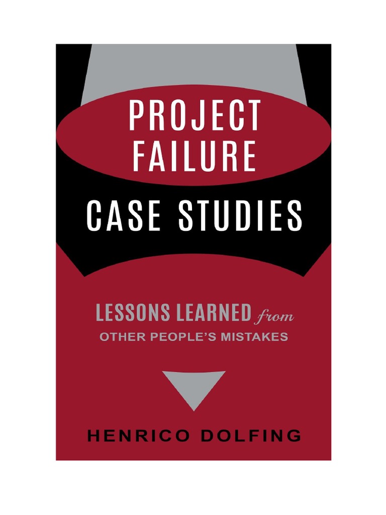 Free Gift - Project Failure Case Studies V1.8 | PDF | Business ...