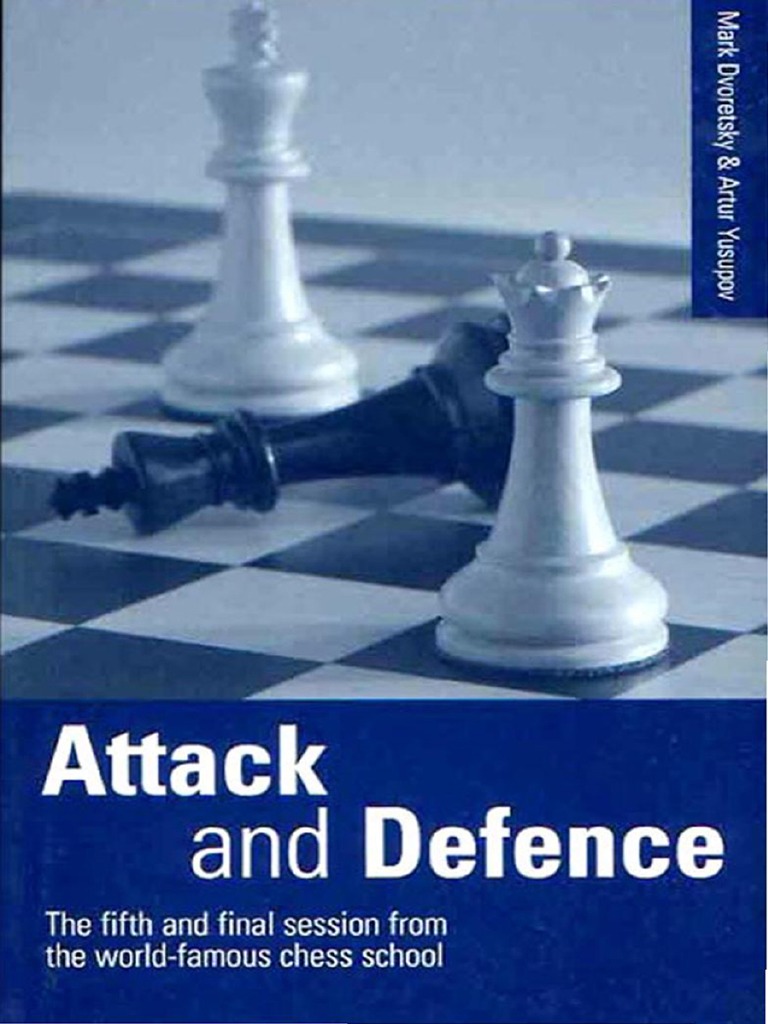 Attack and Defence - Dvoretsky & Yusupov | PDF | Chess Theory ...