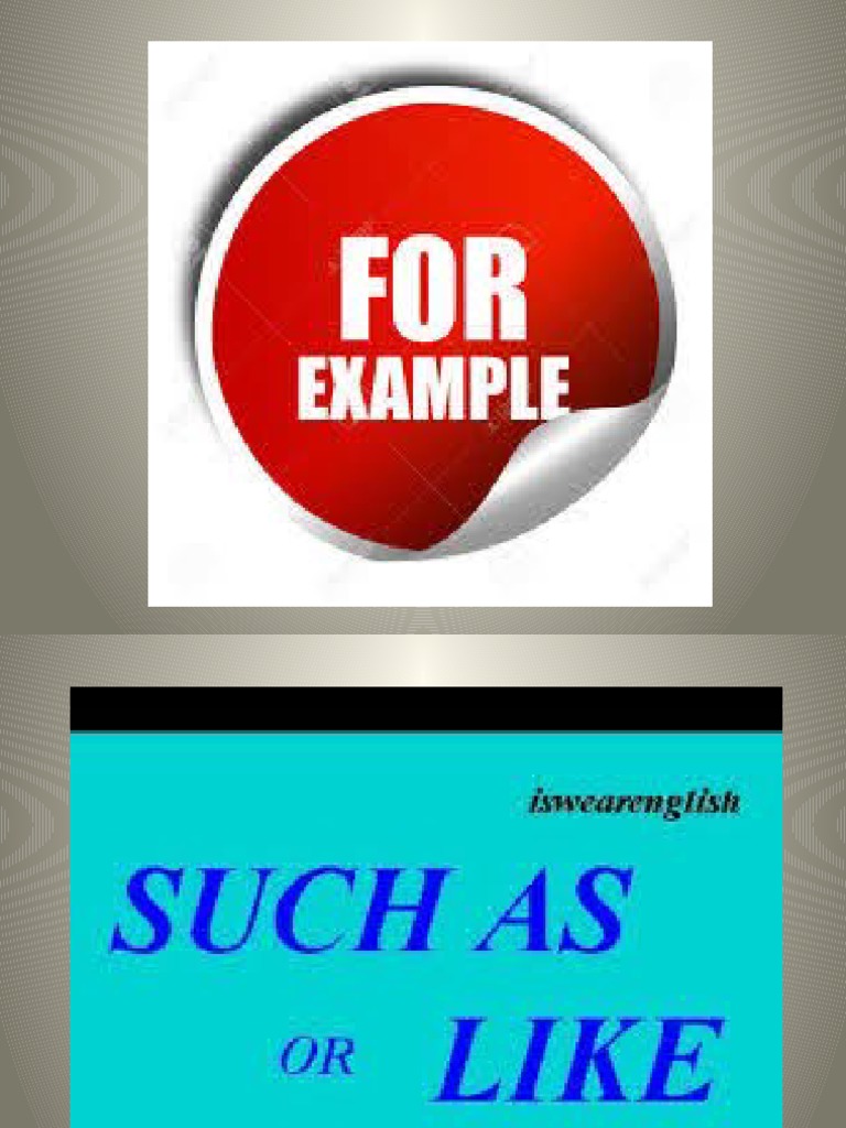 Usage of "For Example" vs "Such As" | PDF | Lifestyle