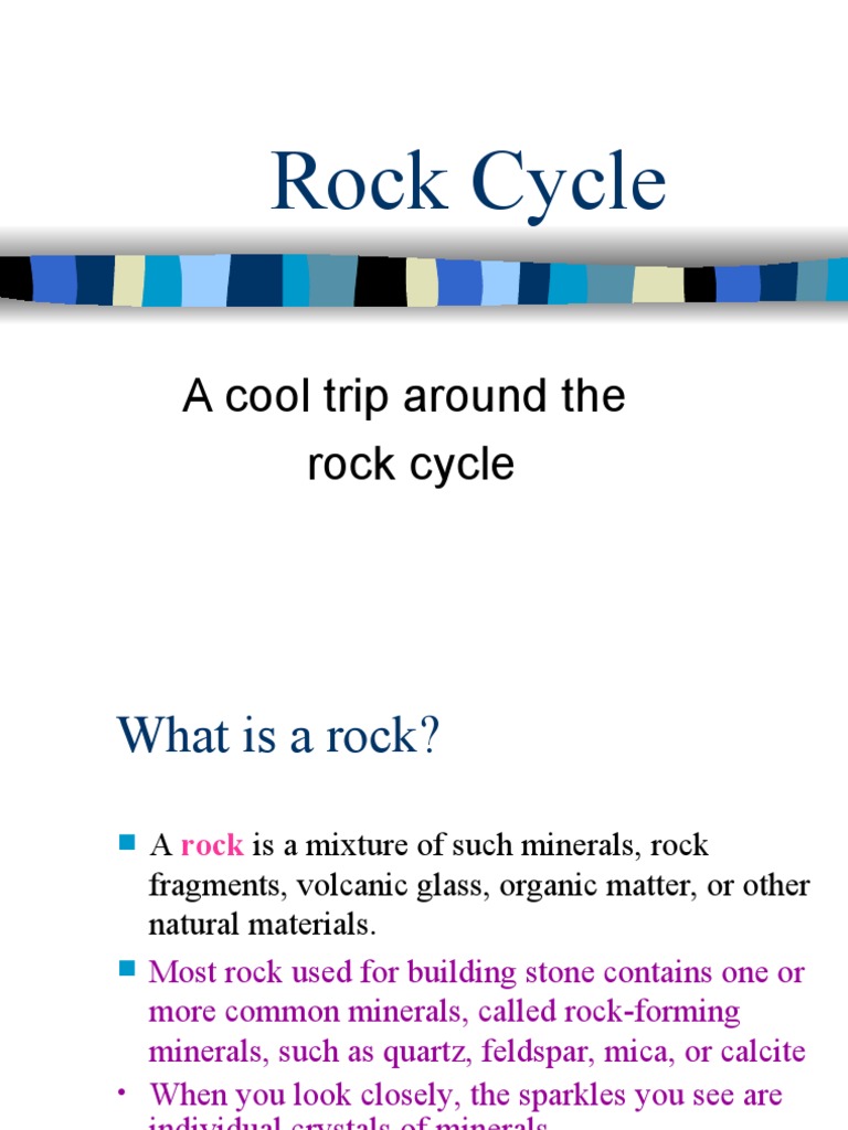 A Cool Trip Around The Rock Cycle | PDF | Rock (Geology) | Minerals