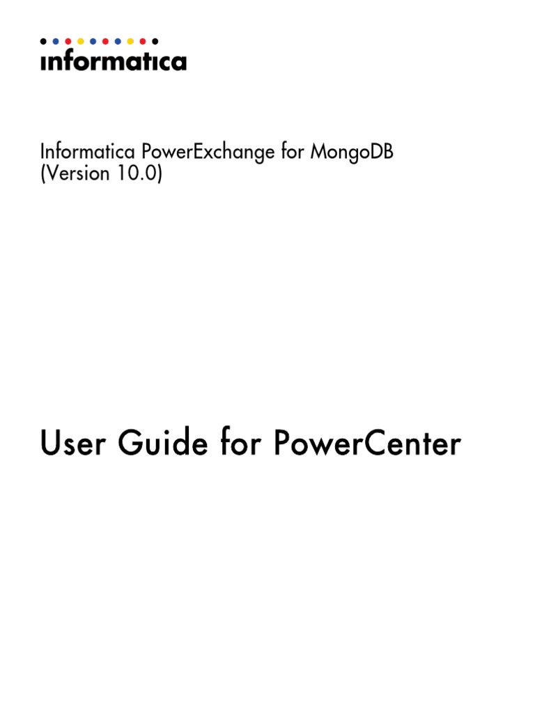 User Guide For Powercenter: Informatica Powerexchange For Mongodb ...