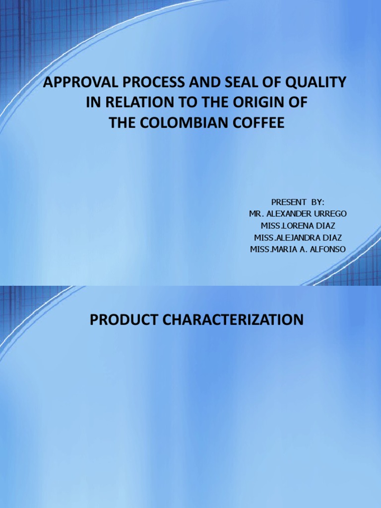 Approval Process and Seal of Quality in Relation To The Origin of The ...