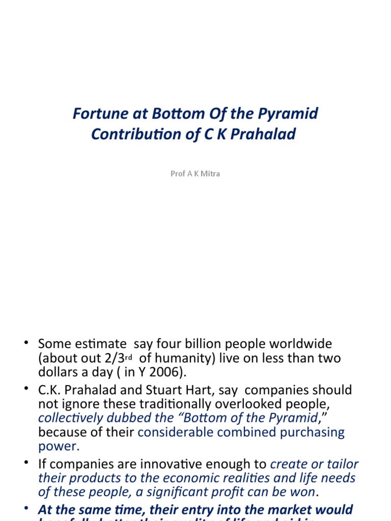 Fortune at Bottom of The Pyramid Contribution of C K Prahalad | PDF ...