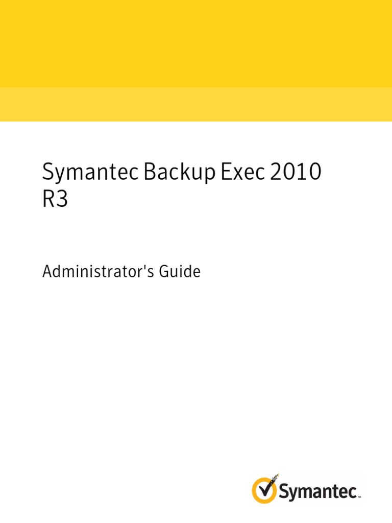 Symantec Backup Exec 2010 R3: Administrator's Guide | PDF | Backup ...