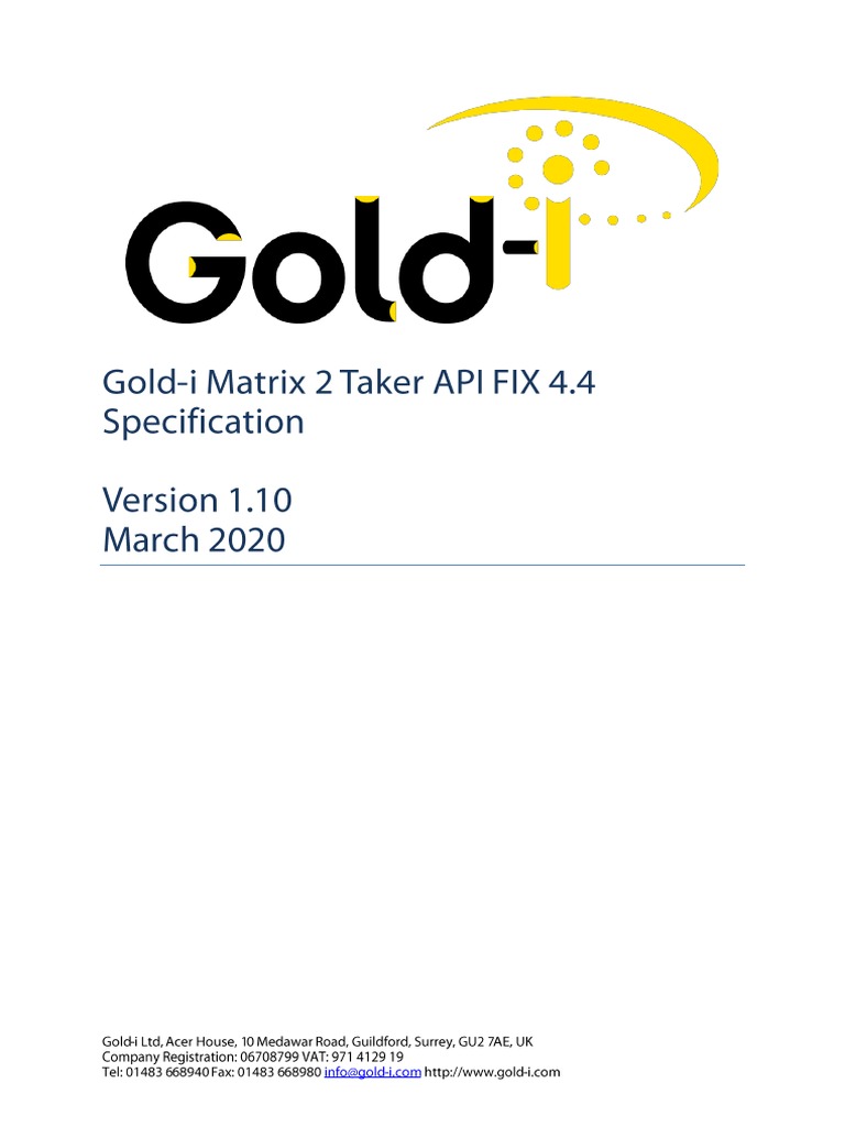 Gold-I Matrix 2 Taker API FIX 4.4 Message Spec - V1.10 | PDF | Order (Exchange) | Prices