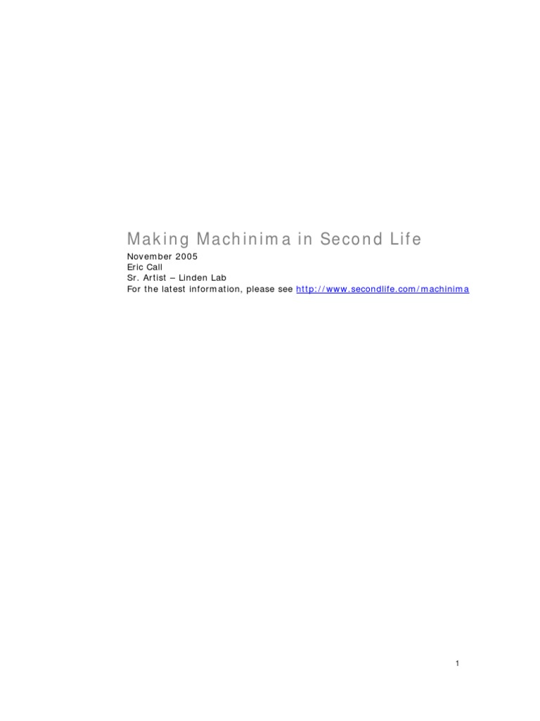 Making Machinima in Second Life: November 2005 Eric Call Sr. Artist ...