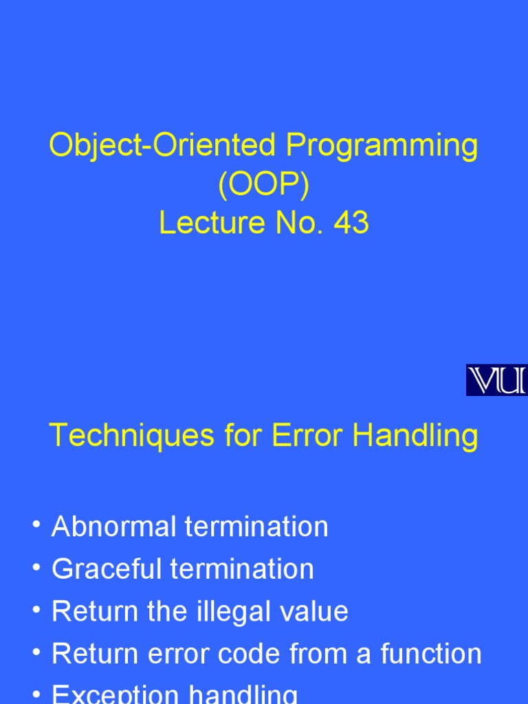 Techniques For Effective Error Handling In Object Oriented Programming