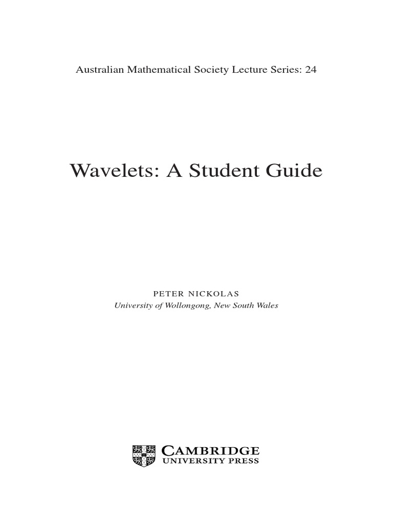 Peter Nickolas - Wavelets - A Student Guide-Cambridge University Press (2017) | PDF | Euclidean ...