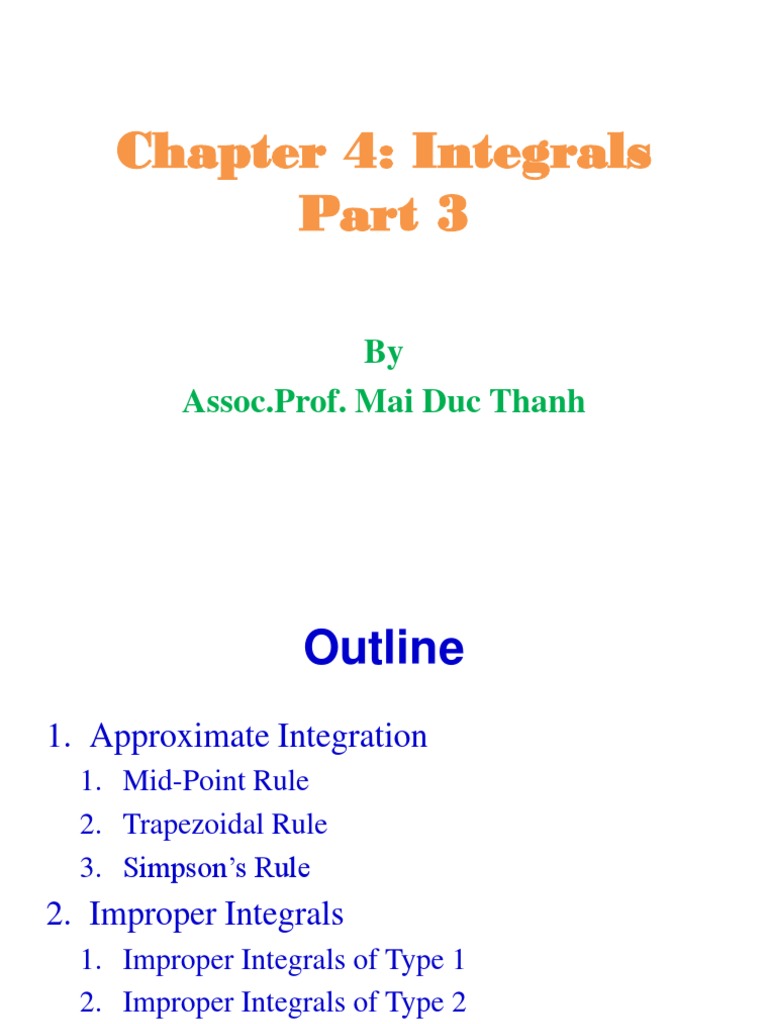 Chapter 4: Integrals: by Assoc - Prof. Mai Duc Thanh | PDF | Integral | Limit (Mathematics)
