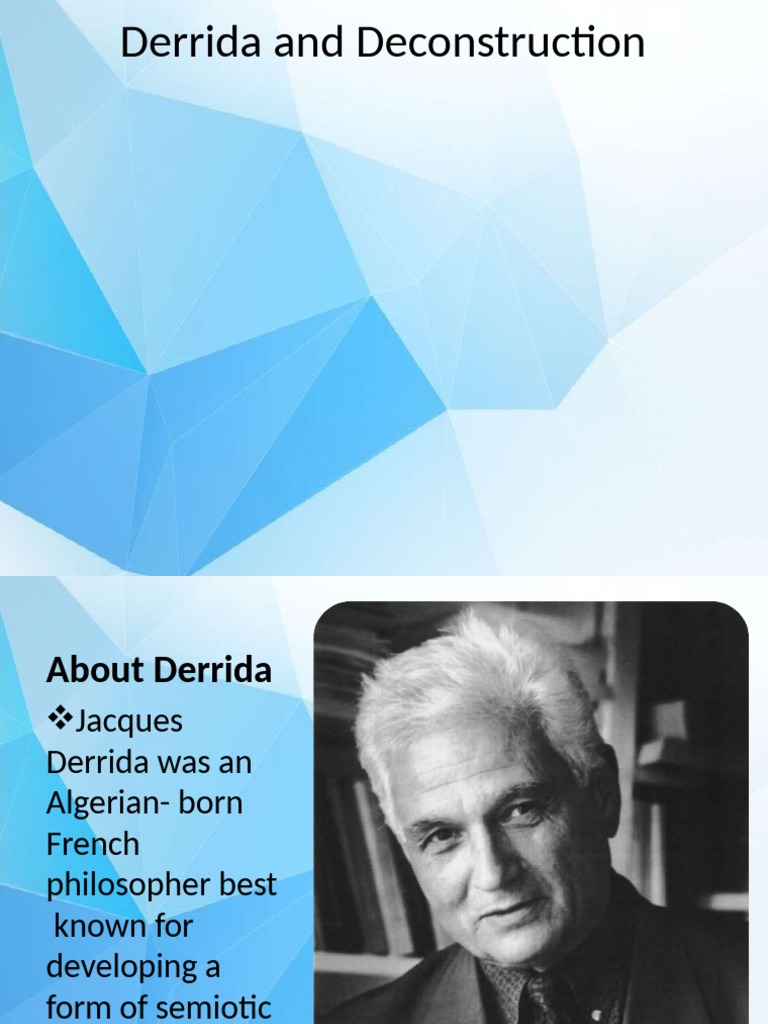 Derrida and Deconstruction | PDF | Jacques Derrida | Deconstruction