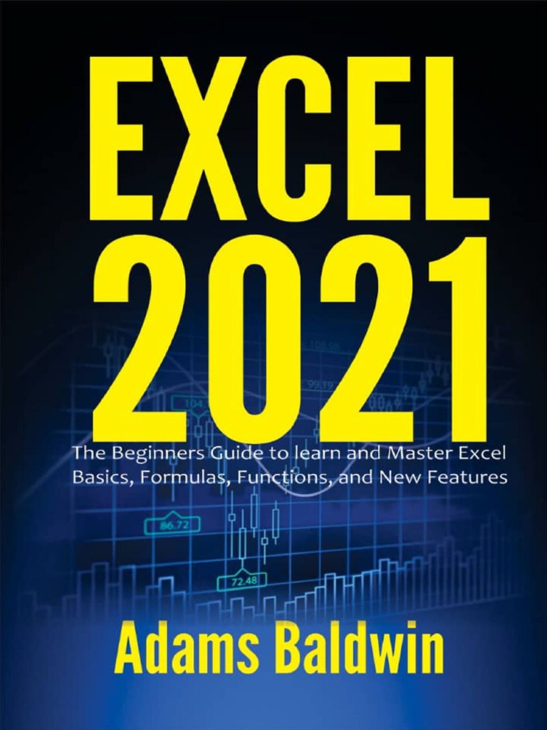 Excel 2021 The Beginner S Guide To Learn And Master Excel Basics Formulas Functions And 4028