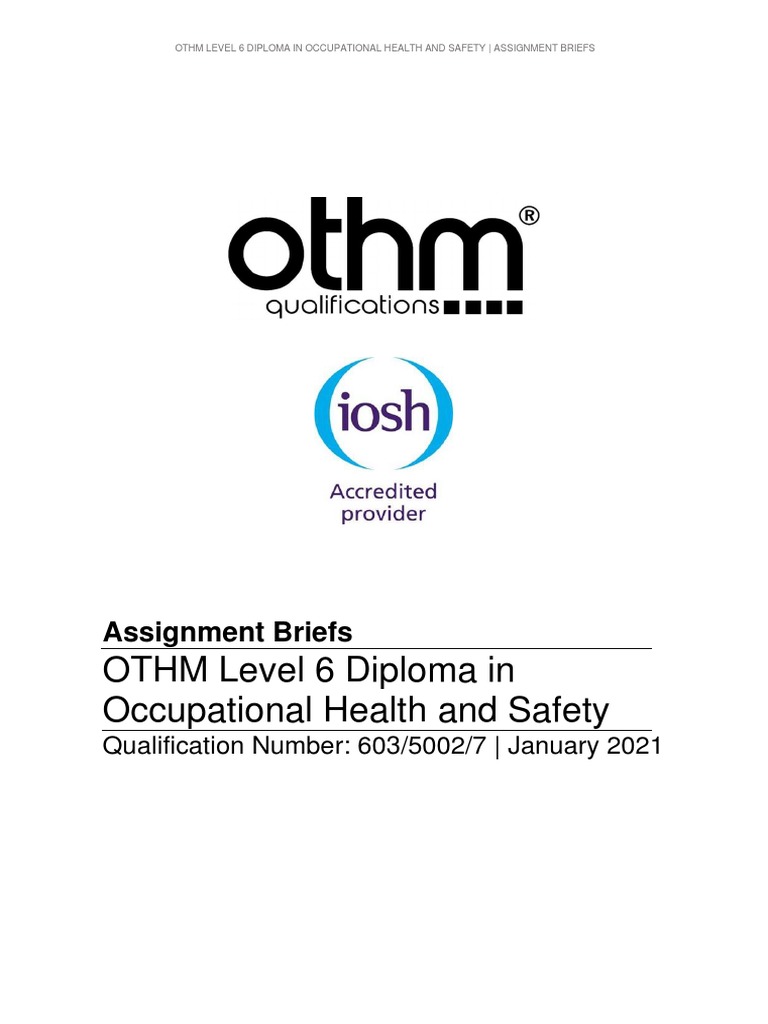 OTHM L6 OHS - Assignment Briefs January 2021 | PDF | Occupational ...