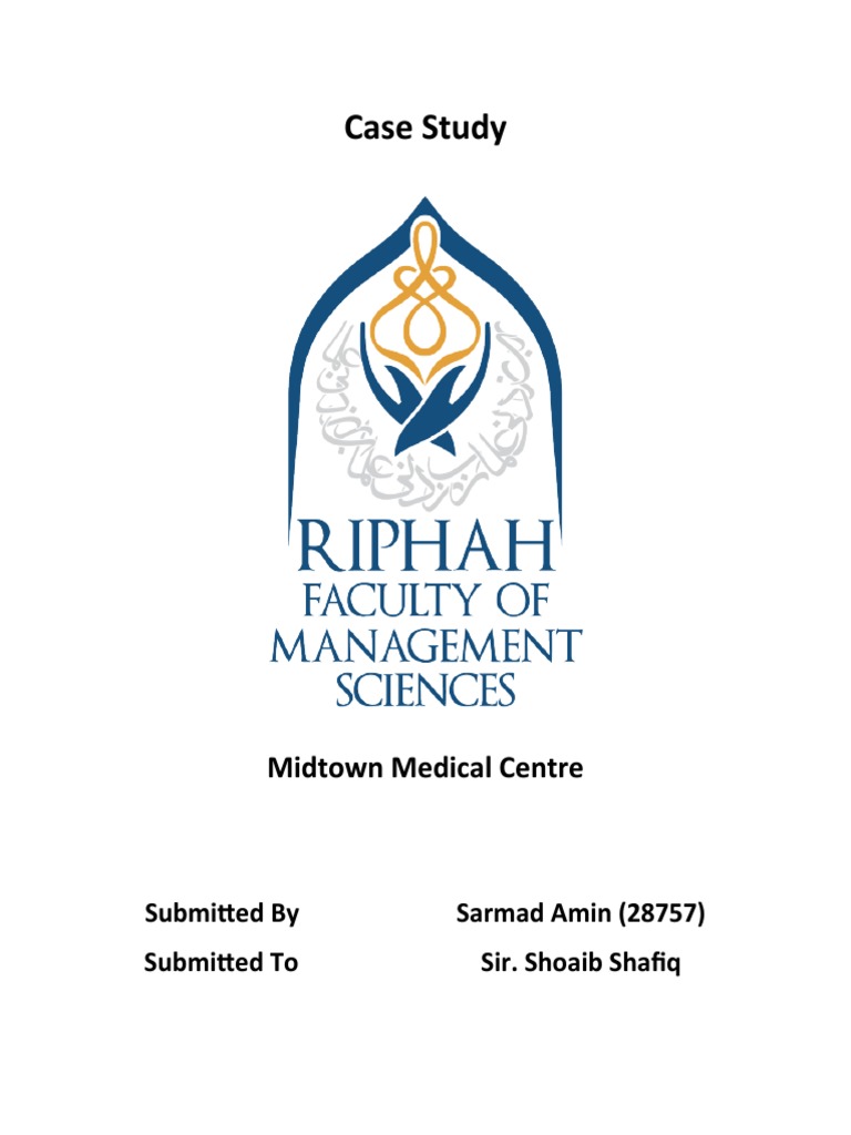 Case Study (Midtown Medical Centre) | PDF | Health Care | Customer ...