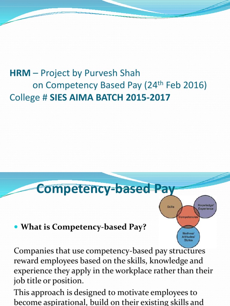 HRM - Project by Purvesh Shah: On Competency Based Pay (24 Feb 2016 ...