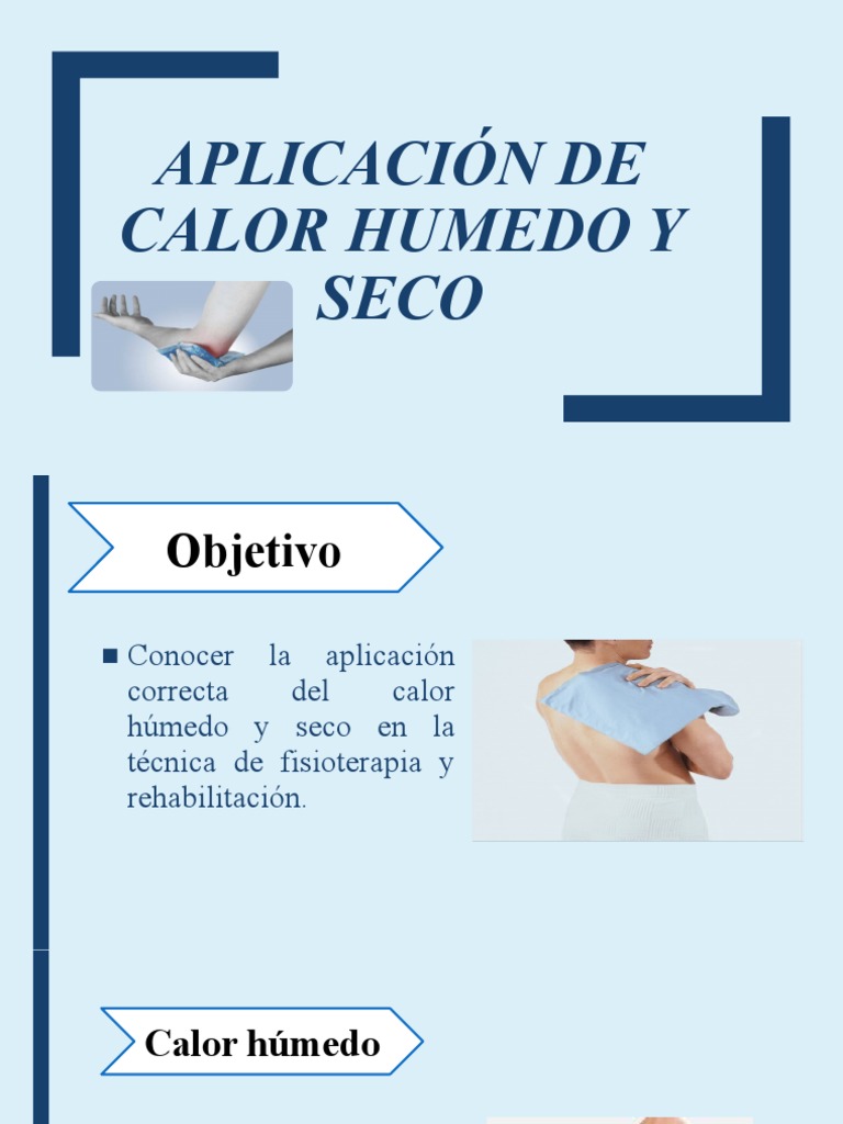 Aplicación de Calor Humedo y Seco | PDF | Cicatrización de la herida ...