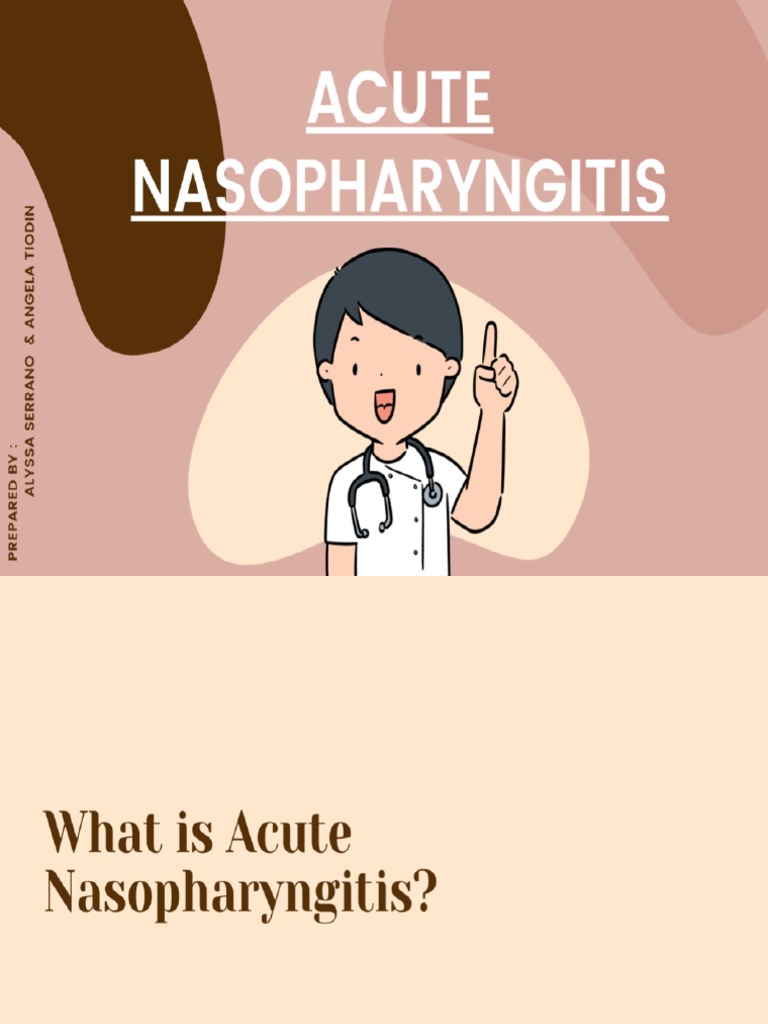 Mcnlec - Acute Nasopharyngitis Alyssa Serrano Angela Tiodin BSN 2 2 | PDF