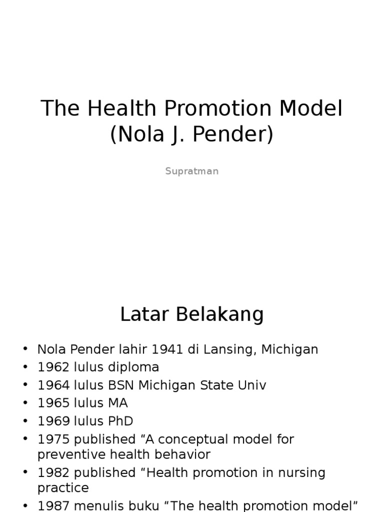 The Health Promotion Model (Nola J. Pender) : Supratman | PDF ...