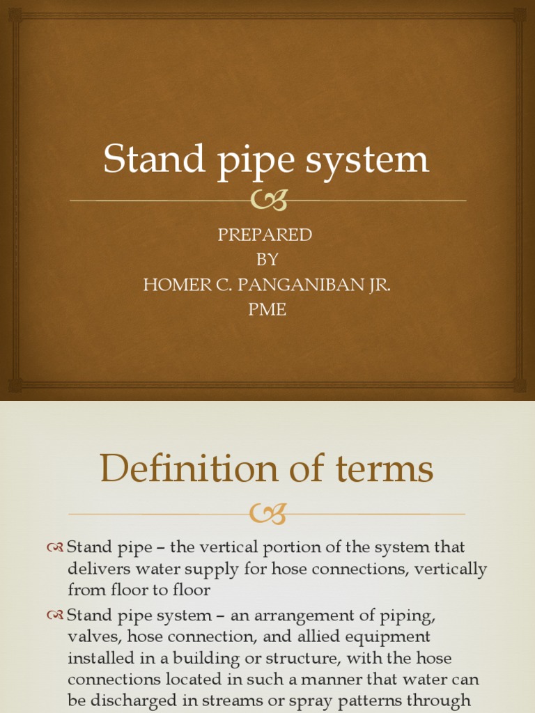 Stand Pipe System: Prepared BY Homer C. Panganiban Jr. PME | PDF ...