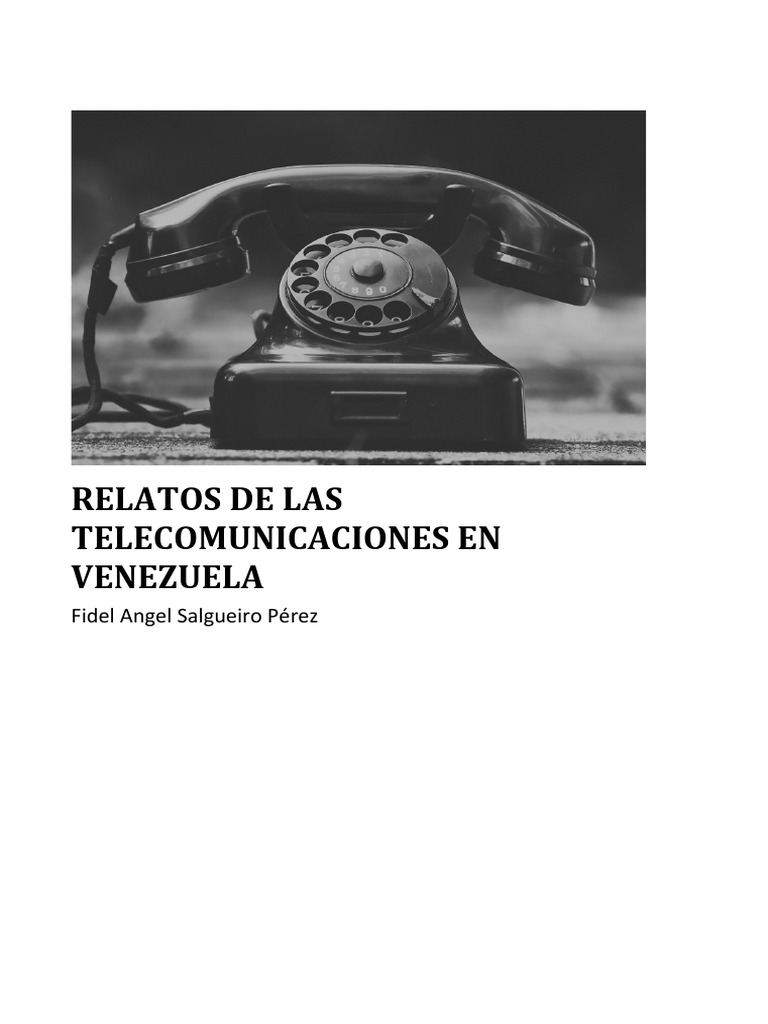 Historias Detras de Las Telecomunicaiones en Venezuela | PDF | Voz ... Historias Detras de Las Telecomunicaiones en Venezuela | PDF | Voz ...