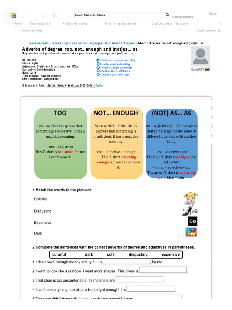 Ejercicio de Adverbs of Degree - Too, Not.. Enough and (Not) As... As ...
