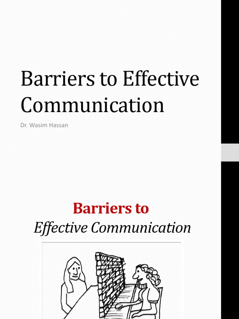 Barriers To Effective Communication | PDF | Perception | Communication
