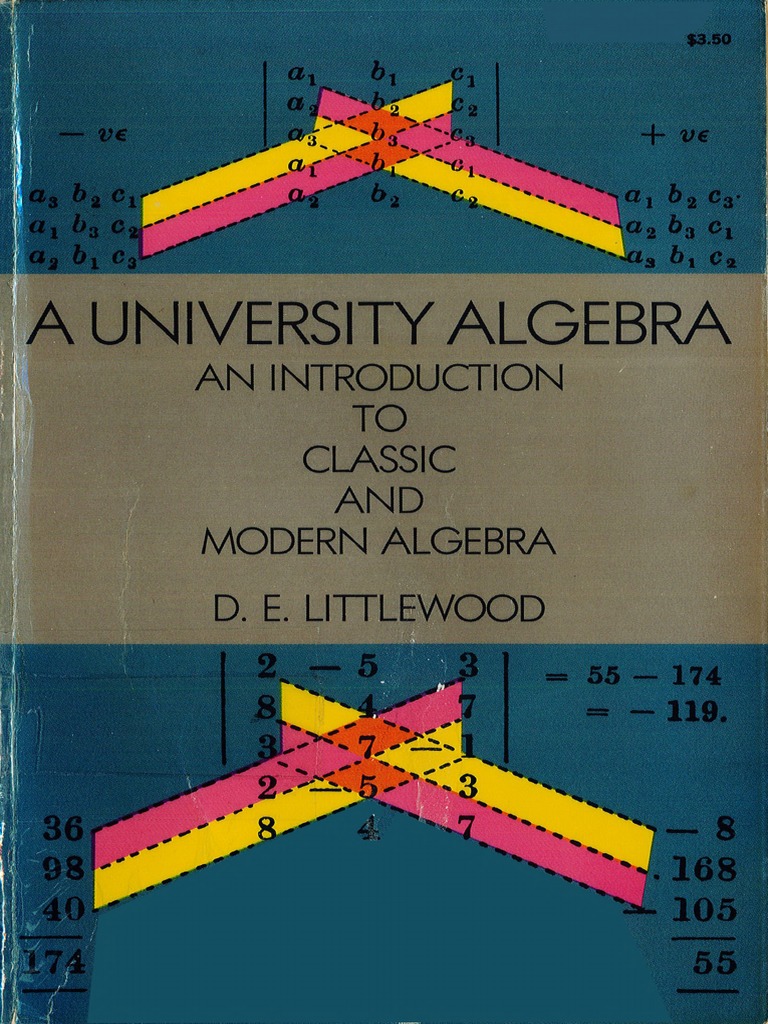 A University Algebra. An Introduction To Classic and Modern Algebra ...
