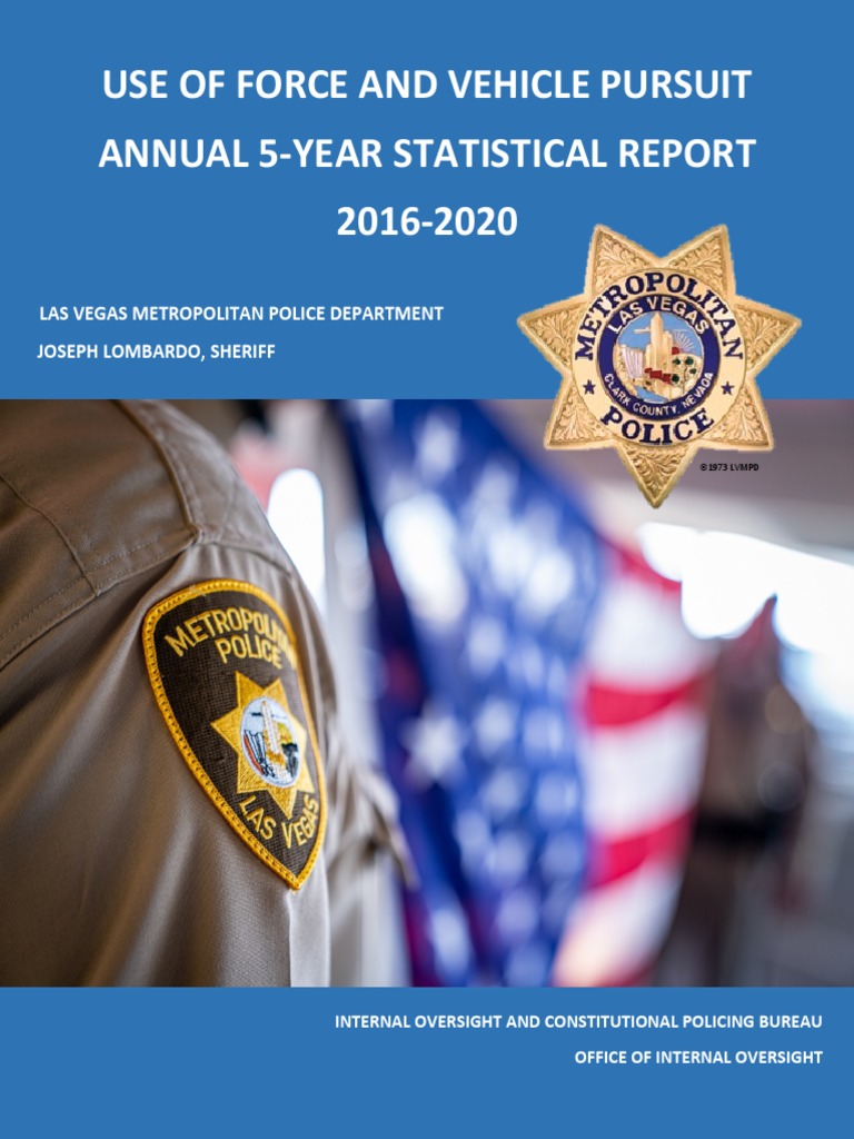 LVMPD Use of Force and Vehicle Pursuit Statistical Report 2016-2020 ...