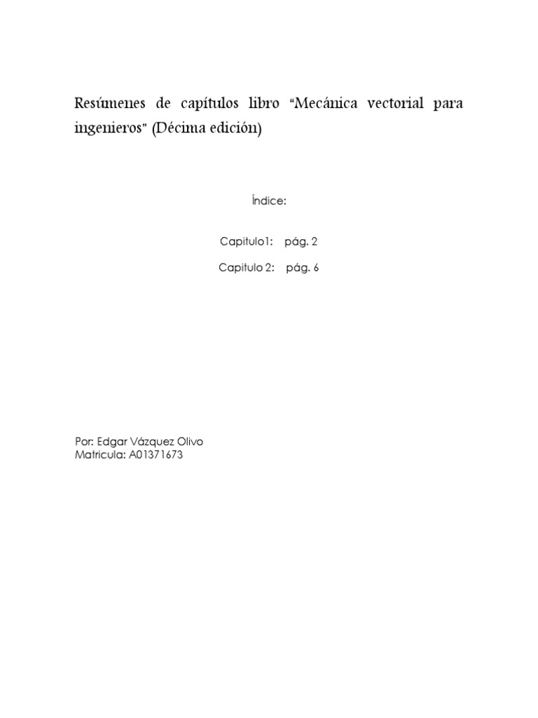 Resumenes de Capitulos Libro Mecanica Vectorial para Ingenieros ...