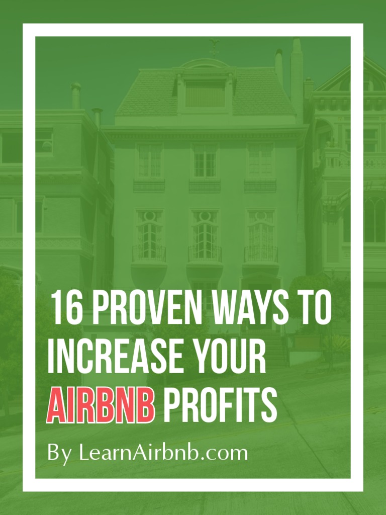8 - 16 Ways To Increase Your Airbnb Profits | PDF