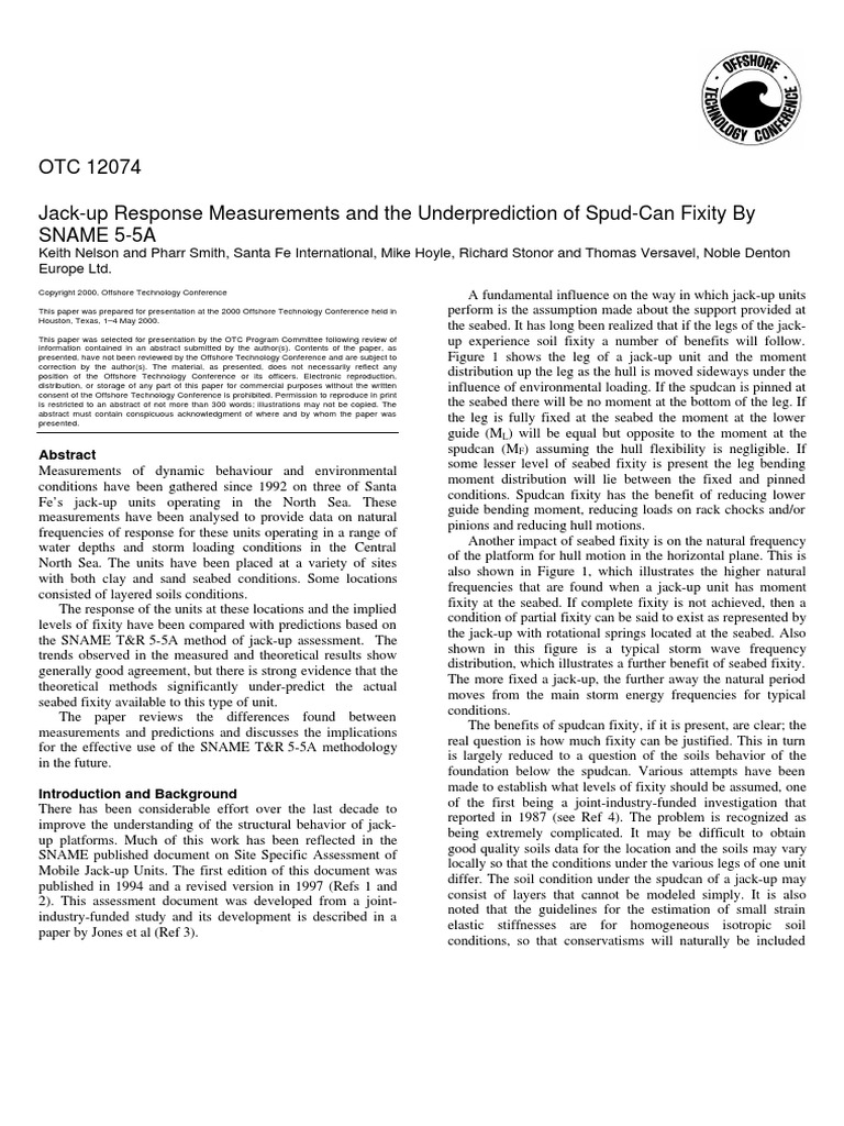 Jack-Up Response Measurements and The Underprediction of Spud-Can ...