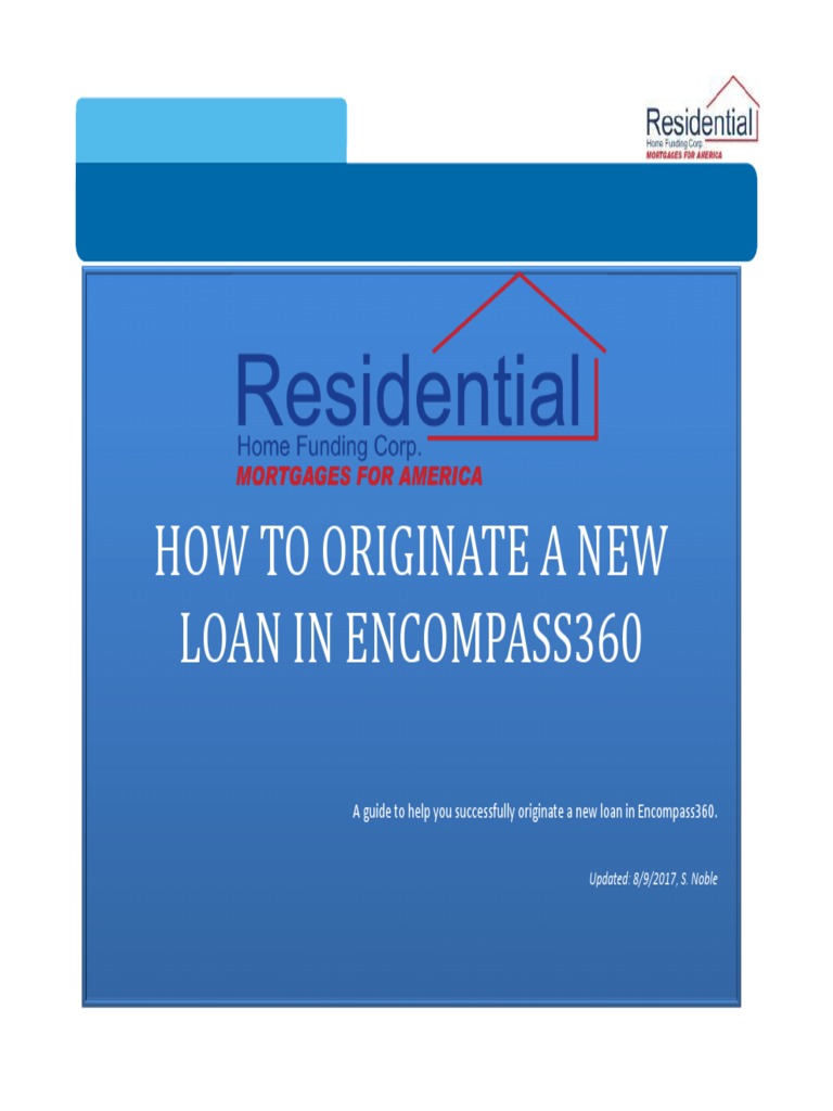A Guide To Help You Successfully Originate A New Loan in Encompass360 ...
