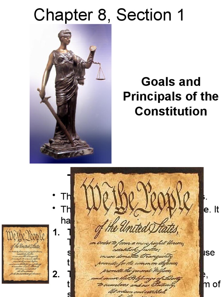 Chapter 8, Section 1: Goals and Principals of The Constitution | PDF ...