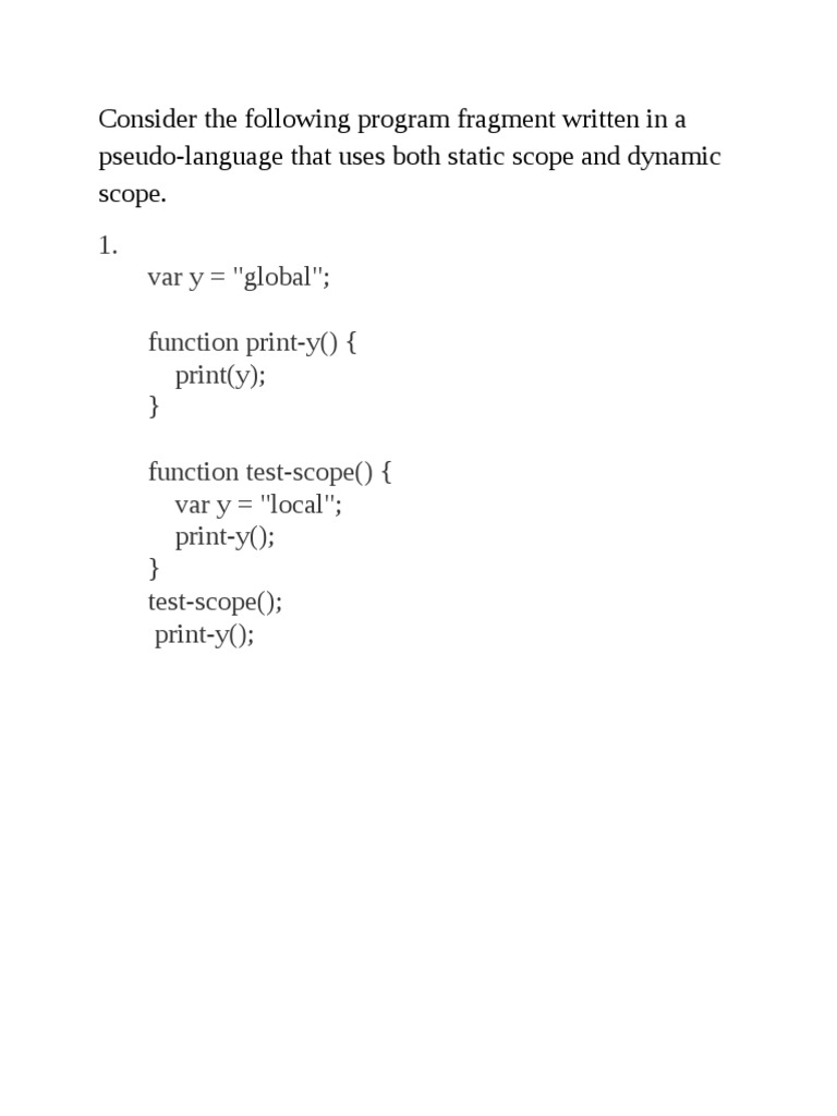 Consider The Following Program Fragment Written in A Pseudo-Language That Uses Both Static Scope ...